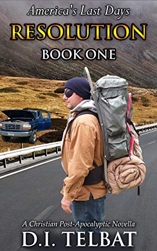 RESOLUTION Book One: America's Last Days (The Resolution Series 1 ...