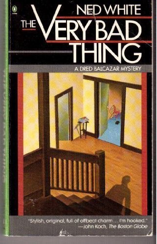 The Very Bad Thing (Crime, Penguin) by Ned White (1991-04-01): Ned ...