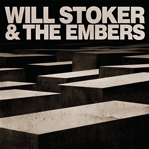 Play Will Stoker & the Embers by Will Stoker & the Embers on Amazon Music