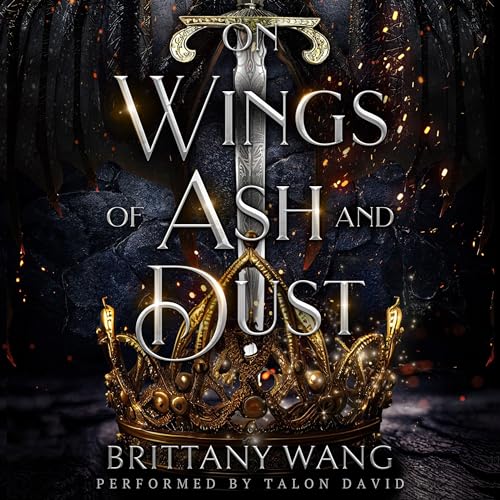 Amazon.com: On Wings of Ash and Dust (Audible Audio Edition): Brittany Wang, Talon David ...