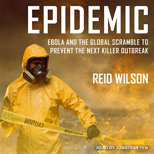 Amazon.com: Epidemic: Ebola and the Global Scramble to Prevent the Next ...