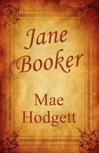 Jane Booker: Hodgett, Mae: 9781448953011: Amazon.com: Books