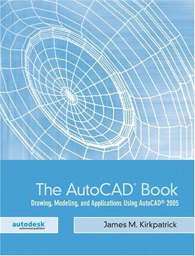 Amazon.com: The AutoCAD Book: Drawing, Modeling, and Applications Using ...
