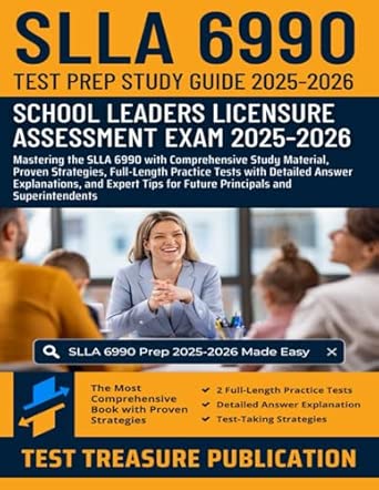 SLLA 6990 Test Prep Study Guide 2025-2026: School Leaders Licensure ...