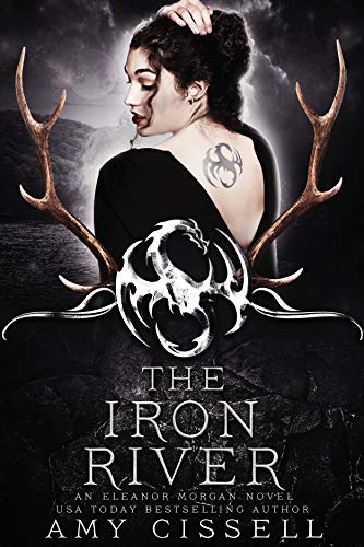 The Iron River: A Fantasy Portal Adventure (An Eleanor Morgan Fantasy ...