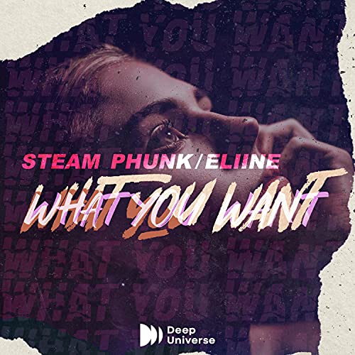 What You Want de Steam Phunk & Eliine en Amazon Music Unlimited