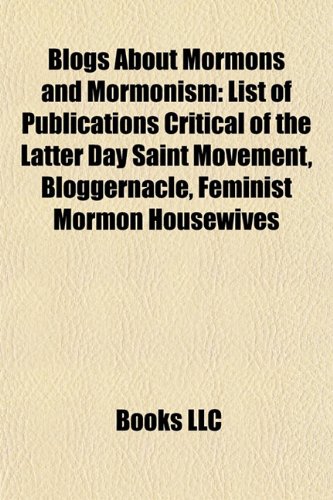 Blogs About Mormons and Mormonism: List of Publications Critical of the ...