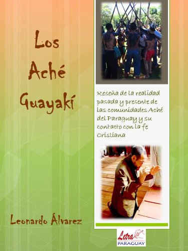 Amazon.co.jp: Los Aché-guayakí (Spanish Edition) 電子書籍: Alvarez ...