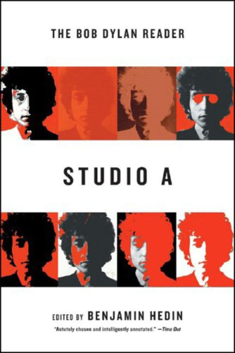 Amazon.com: Studio A: The Bob Dylan Reader: 9780393327427: Hedin ...