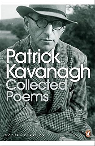 Collected Poems (Penguin Modern Classics Poetry) by Kavanagh, Patrick ...