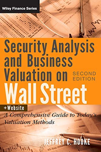 By Jeffrey C. Hooke Security Analysis and Business Valuation on Wall ...