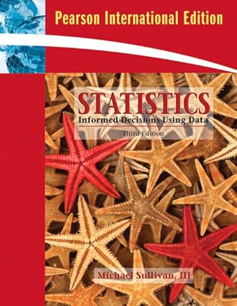 Statistics: Informed Decisions Using Data: Sullivan III, Michael ...