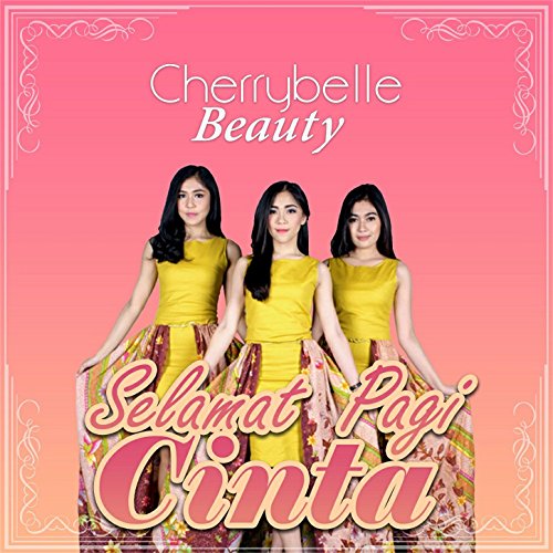 Play Selamat Pagi Cinta by Cherrybelle on Amazon Music