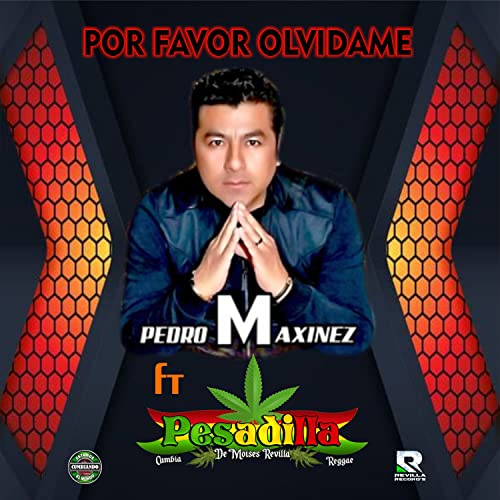 Jp Por Favor Olvidame Grupo Pesadilla De Moises Revilla And Pedro Maxinez Digital Music