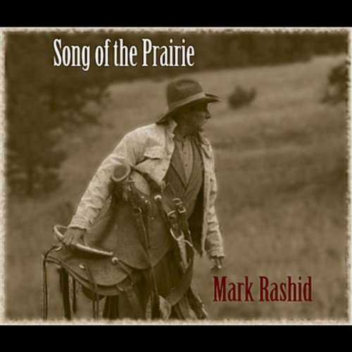 Song of the Prairie von Mark Rashid bei Amazon Music - Amazon.de