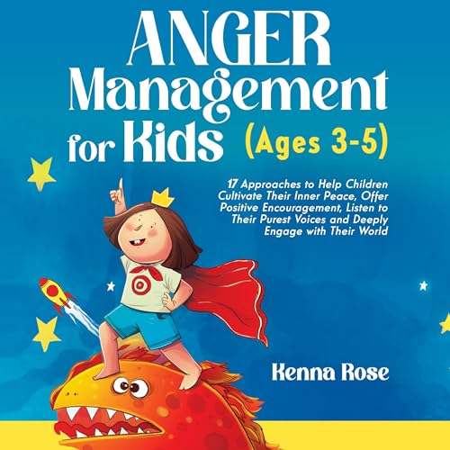 Amazon.com: Anger Management for Kids (Ages 3-5): 17 Approaches to Help ...