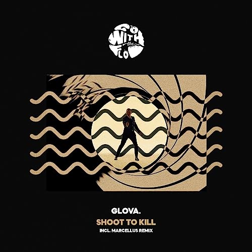 Écouter Shoot To Kill par GLOVA. sur Amazon Music Unlimited