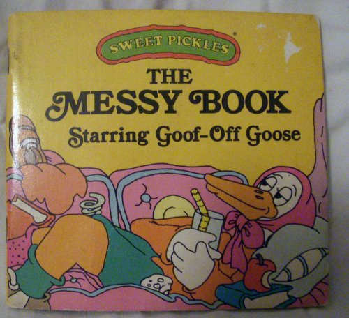 Amazon.co.jp: The Messy Book Starring Goof-Off Goose : 本