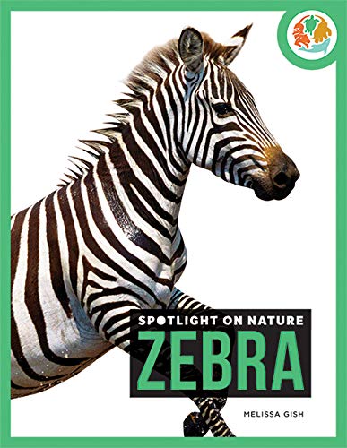 Zebra (Spotlight on Nature) : Gish, Melissa: Amazon.in: Books