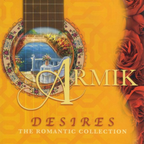 Amazon.com: Desires, The Romantic Collection : Armik: Digital Music