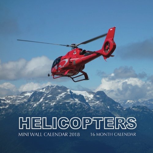 Helicopters Mini Wall Calendar 2018: 16 Month Calendar: Jenson, Paul ...