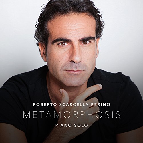 Metamorphosis (Piano Solo) by Roberto Scarcella Perino feat. Giuseppe ...