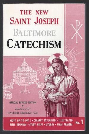 Saint Joseph Baltimore Catechism Official Revised Edition No. 1: Father ...