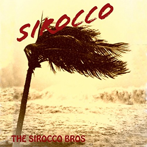 Play Sirocco by The Sirocco Bros. on Amazon Music