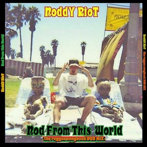 Écouter Nod from this world : the reggae songbook DUB MiX de Noddy Riot ...