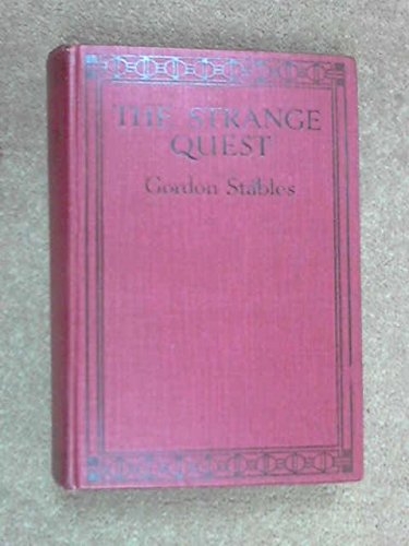 The Strange Quest: Gordon Stables: Amazon.com: Books