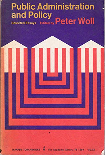 Public Administration and Policy: Woll, Peter ed.: Amazon.com: Books