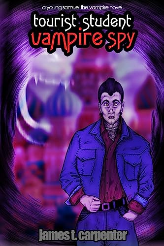 Amazon.com: Tourist Student Vampire Spy: A Young Samuel the Vampire ...