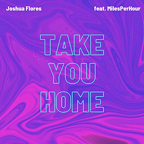 Take You Home (feat. MilesPerHour) de Joshua Flores en Amazon Music ...