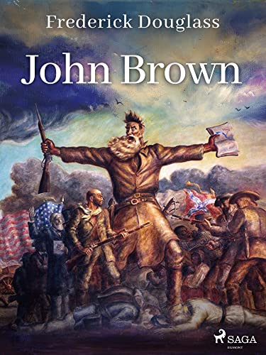 Amazon.com: John Brown eBook : Douglass, Frederick: Books