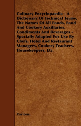 Amazon.com: Culinary Encyclopaedia: A Dictionary of Technical Terms ...