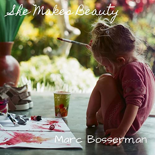 Amazon.co.jp: She Makes Beauty : Marc Bosserman: Digital Music