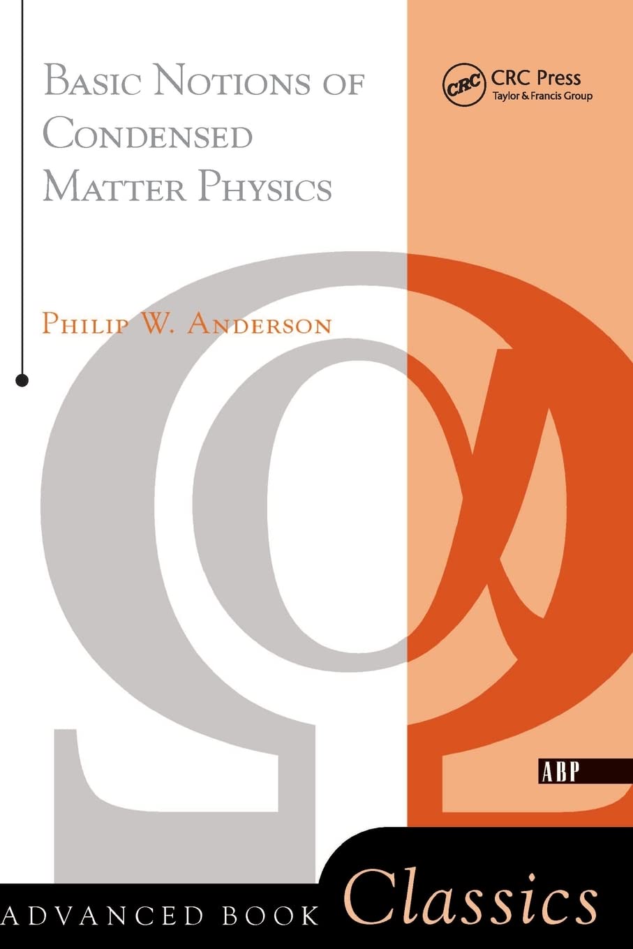Basic Notions Of Condensed Matter Physics (Advanced Books Classics ...