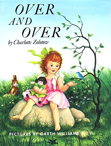 Over and Over: Zolotow, Charlotte, Williams, Garth: 9780060269562 ...