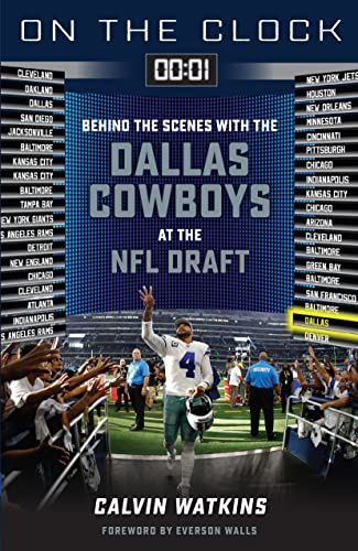 On the Clock: Dallas Cowboys: Behind the Scenes with the Dallas Cowboys ...