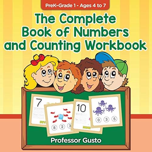 The Complete Book of Numbers and Counting Workbook PreK-Grade 1 - Ages ...