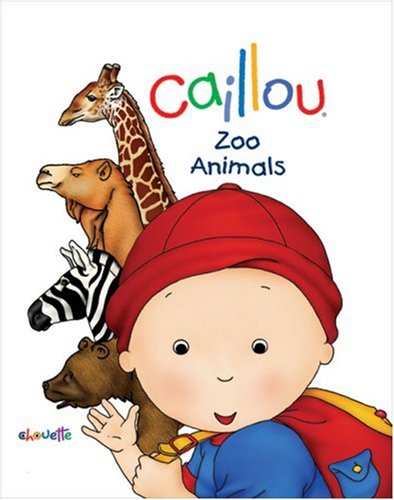 Amazon | Caillou Zoo Animals (Caillou Board Books) | Brignaud, Pierre ...