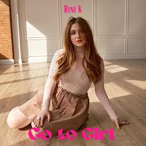 Play Go to Girl by Rini K on Amazon Music