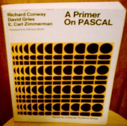 A primer on PASCAL (Winthrop computer systems series): Richard Walter ...
