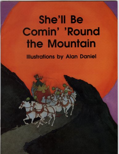 SHE'LL BE COMIN' 'ROUND THE MOUNTAIN: Alan and lea daniel ...