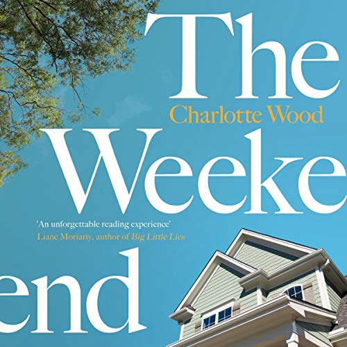 The Weekend: A Sunday Times ‘Best Books for Summer 2021’ (Hörbuch ...