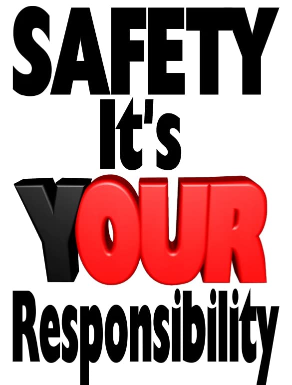 Safety It's Your Responsibility Sign Sticker, Waterproof Sticker ...