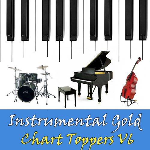 Instrumental Gold: Chart Toppers, Vol. 6 de Instrumental All Stars en ...