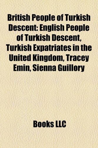British People of Turkish Descent: Dodi Fayed, Tracey Emin, Turks in ...