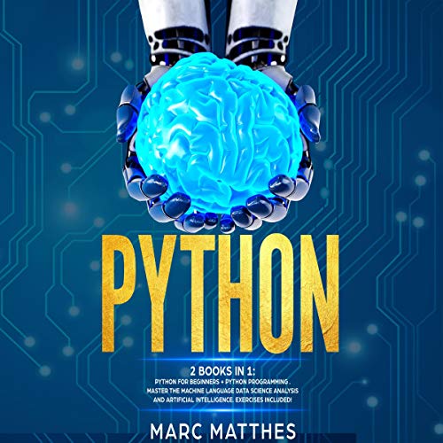 Python: 2 Books in 1: Python for Beginners + Python Programming . Master the Machine Language ...