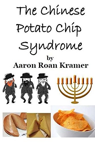 The Chinese Potato Chip Syndrome eBook : Kramer, Aaron Roan: Amazon.in ...